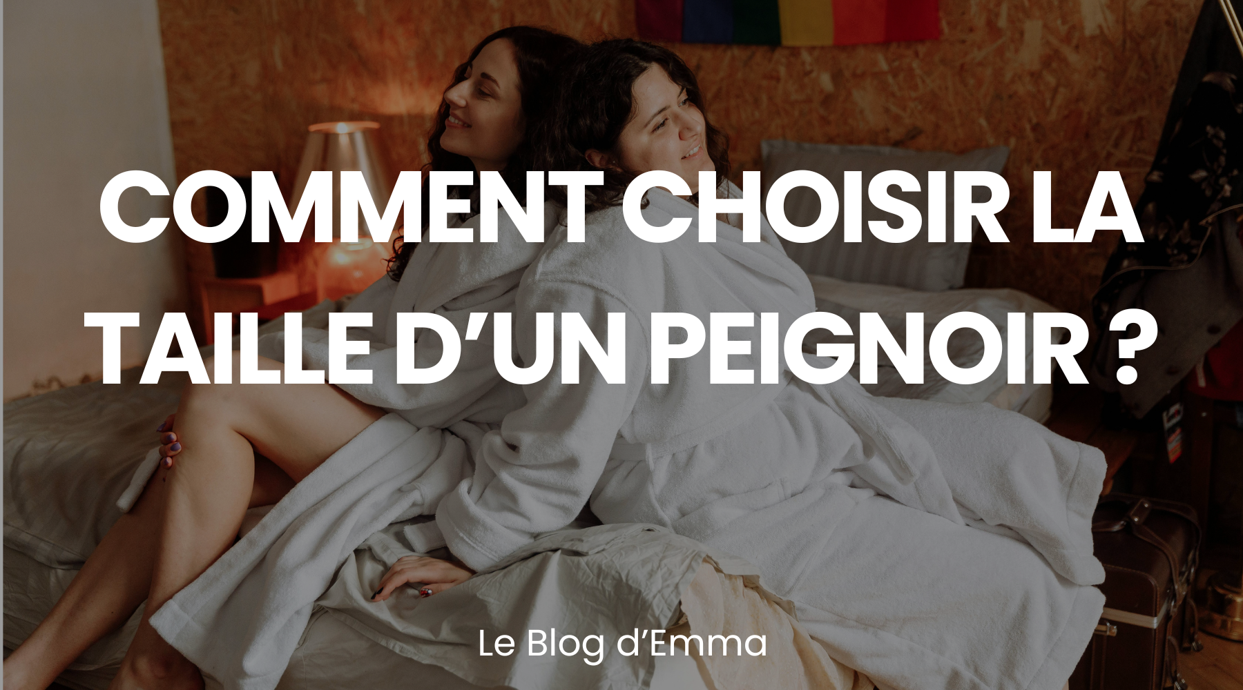 Comment choisir la taille d’un Peignoir ? – Les Peignoirs d'Emma